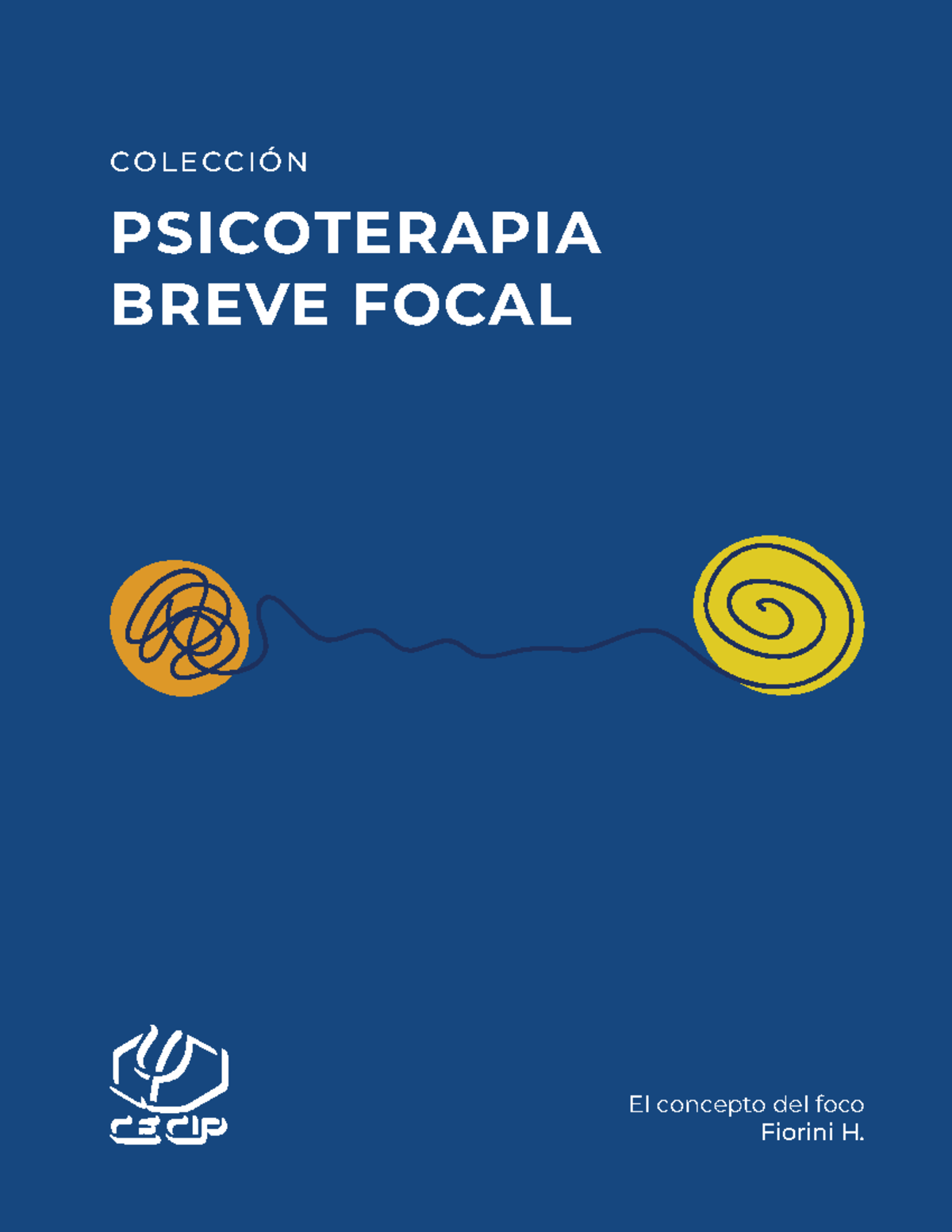 El concepto del foco en psicoterapia: un análisis detallado - Studocu