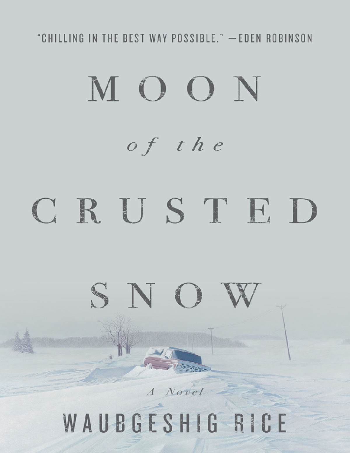 Final Exam Review: Moon of the Crusted Snow (WA UBGE SH I G R I CE ...