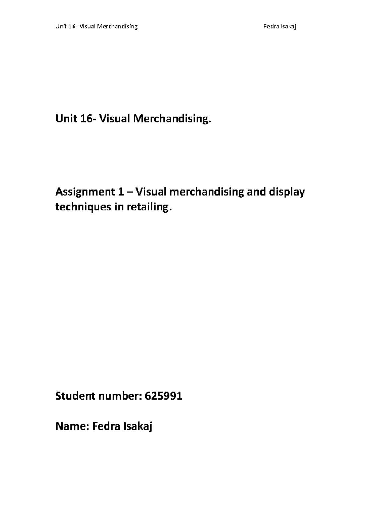 Αντίγραφο του unit 16- assignment 1 - Unit 16- Visual Merchandising. Assignment 1 – Visual - Studocu
