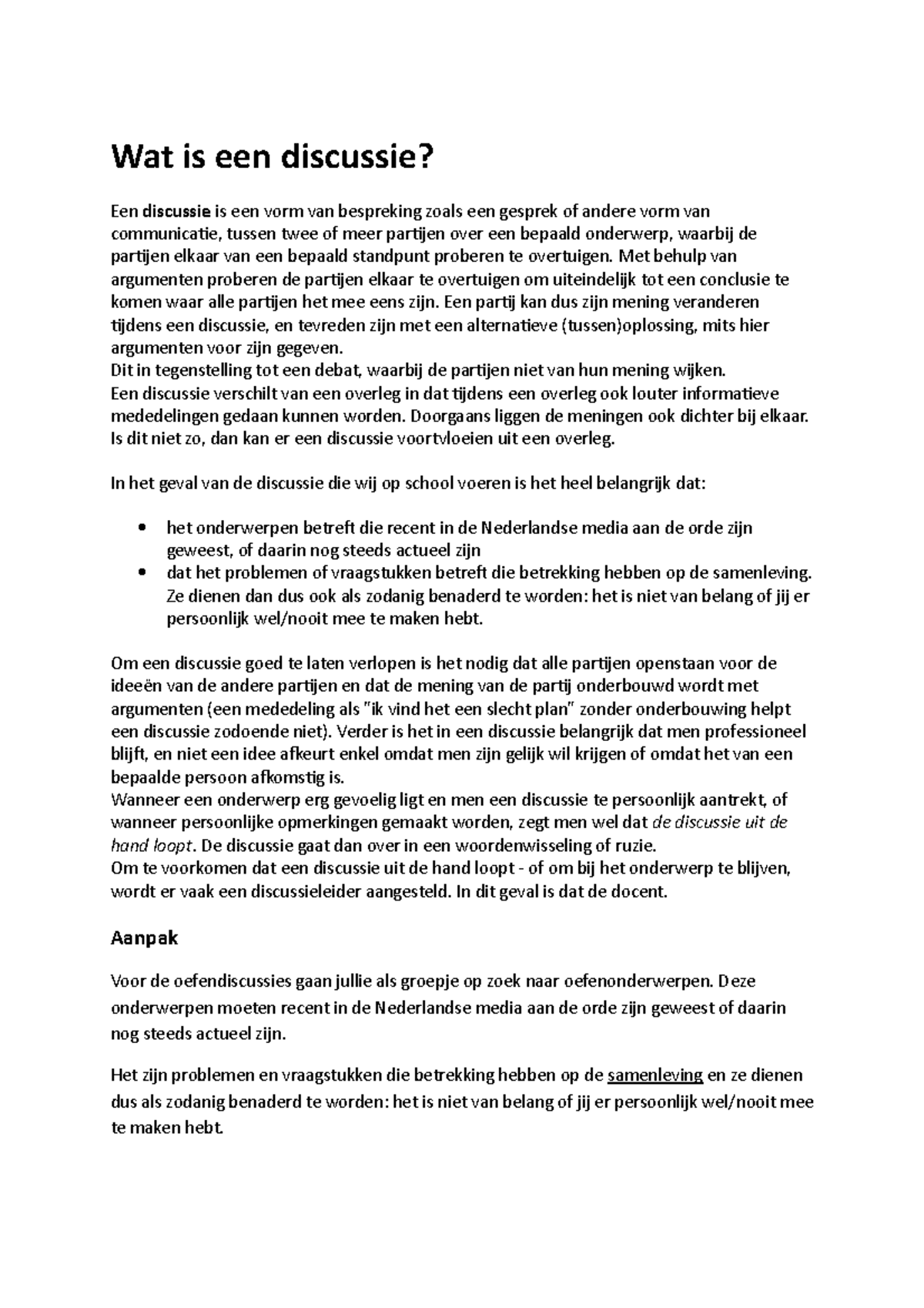 Theorie en Aanpak Discussie - Wat is een discussie? Een discussie is ...