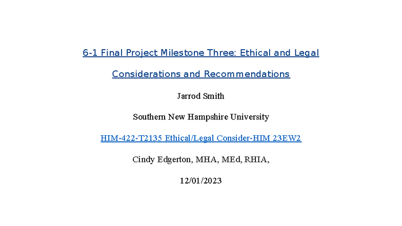 6-1 Final Project Milestone Three Ethical and Legal Considerations and ...