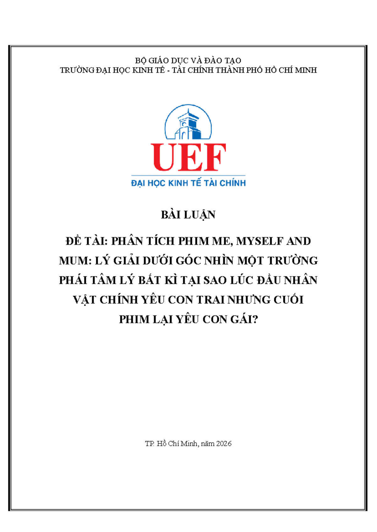 BÀI LUẬN GIỮA KÌ (TLHNC): PHÂN TÍCH PHIM "ME, MYSELF AND MUM" - Studocu