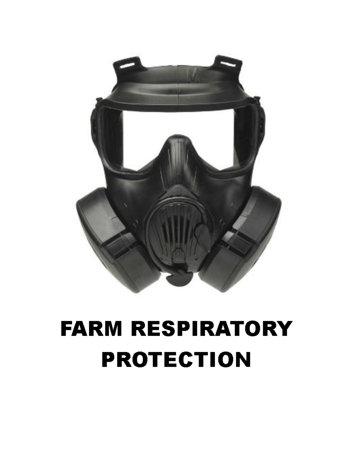 FARM Respiratory Protection - FARM RESPIRATORY PROTECTION BODY ...