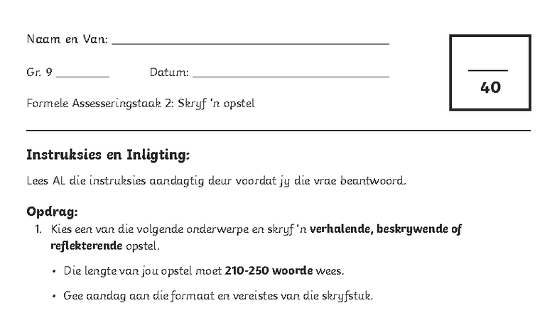 Gr. 9 Formele Assessering: Skryf 'n Opstel Opdrag en Instruksies - Studocu