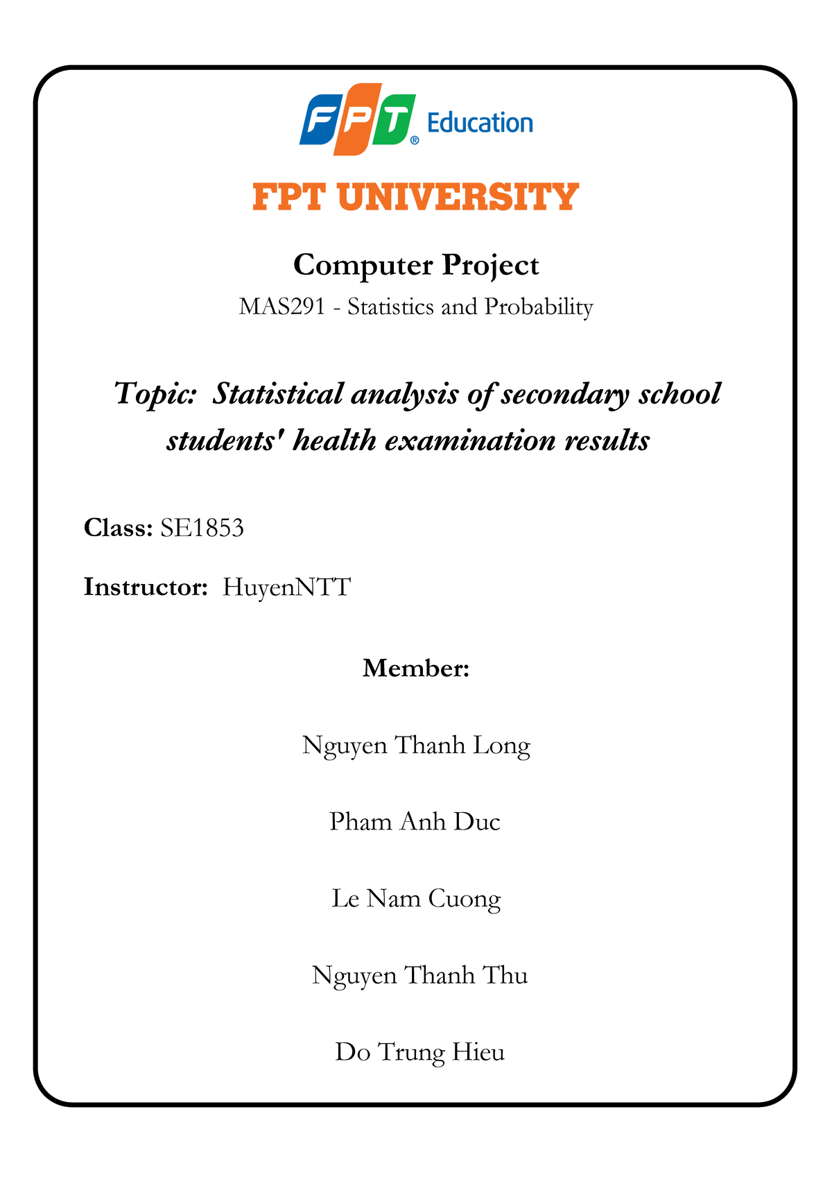 Report project - Computer Project MAS291 - Statistics and Probability Topic: Statistical ...