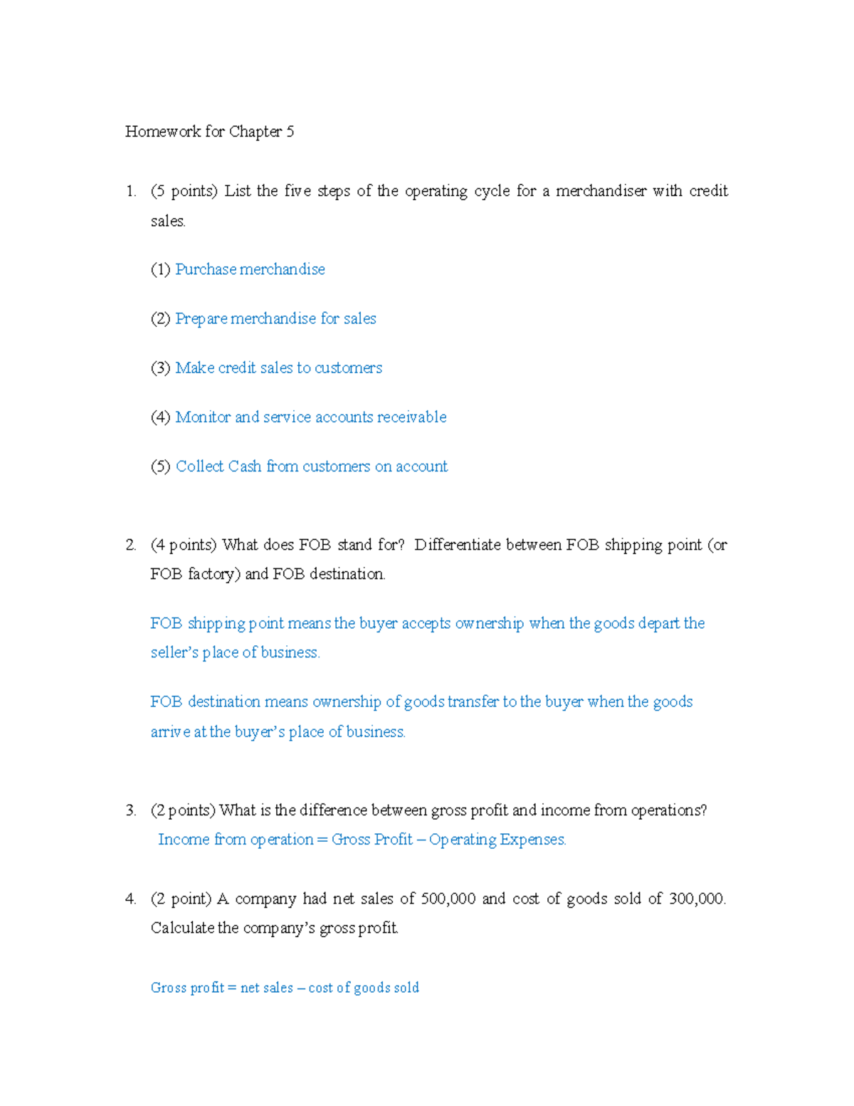 Chapter 5 Homework Answers - Homework for Chapter 5 (5 points) List the five steps of the ...