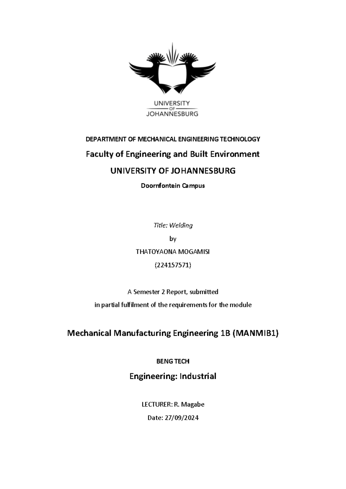 Welding Report for Mechanical Manufacturing Engineering 1B (MANMIB1) - Studocu