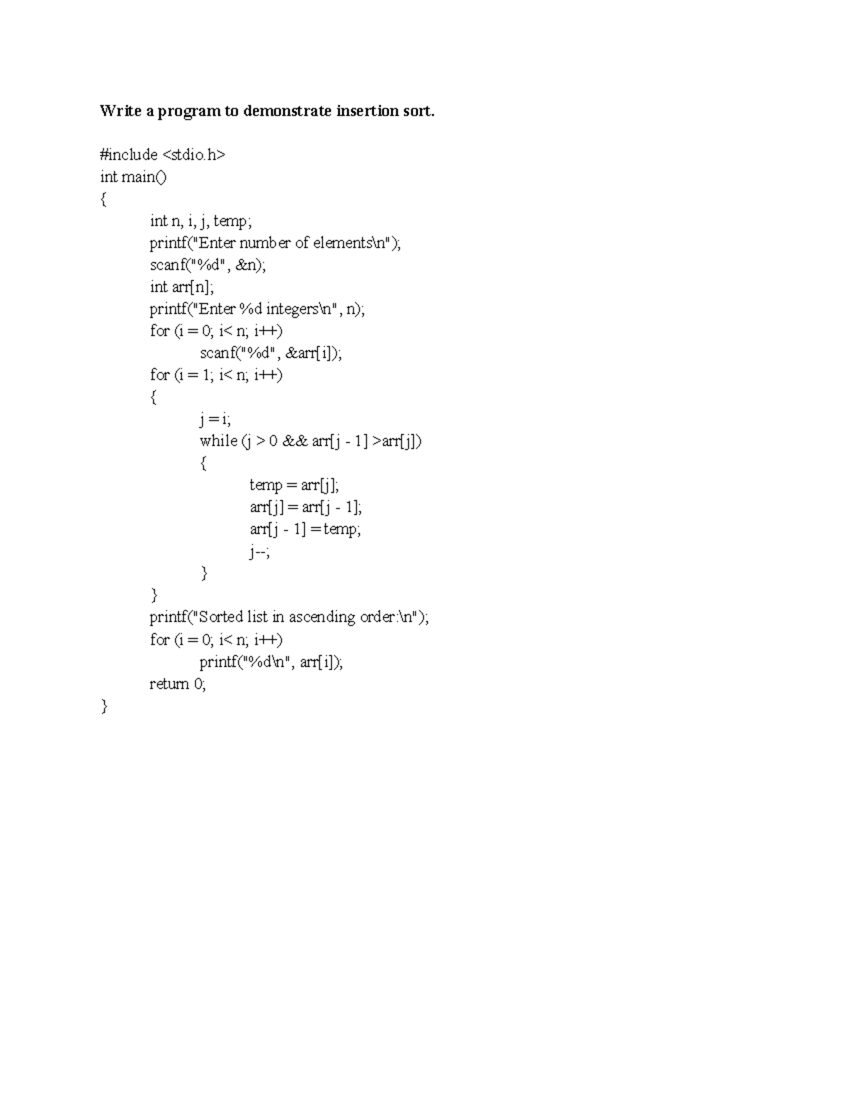 Sorting Programs - Write a program to demonstrate insertion sort. # ...