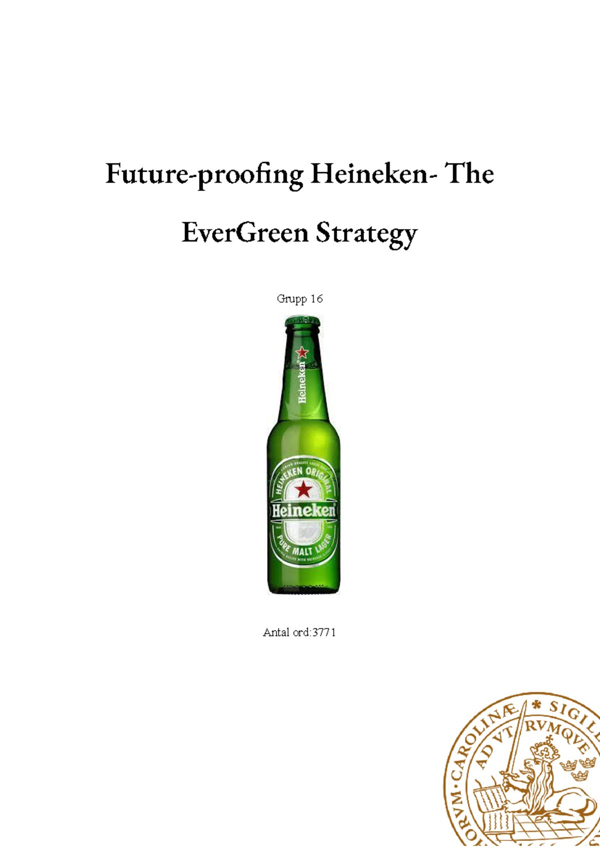 Live Case Study: Future-Proofing Heineken Strategies - Studocu