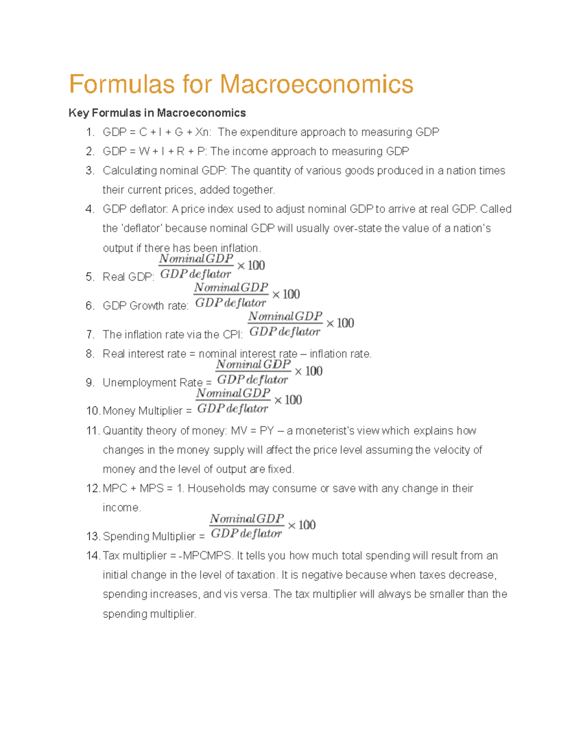 Formulas for Macroeconomics - GDP C I G Xn: The expenditure approach to ...