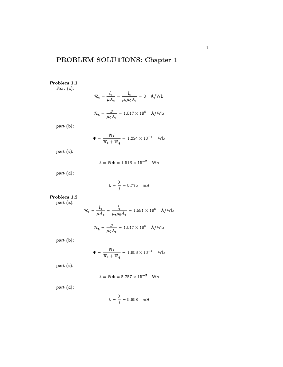 전기기기 - solution - PROBLEM SOLUTIONS: Chapter 1 Problem 1. Part (a): Rc= lc μAc = lc μrμ 0 Ac =0 ...