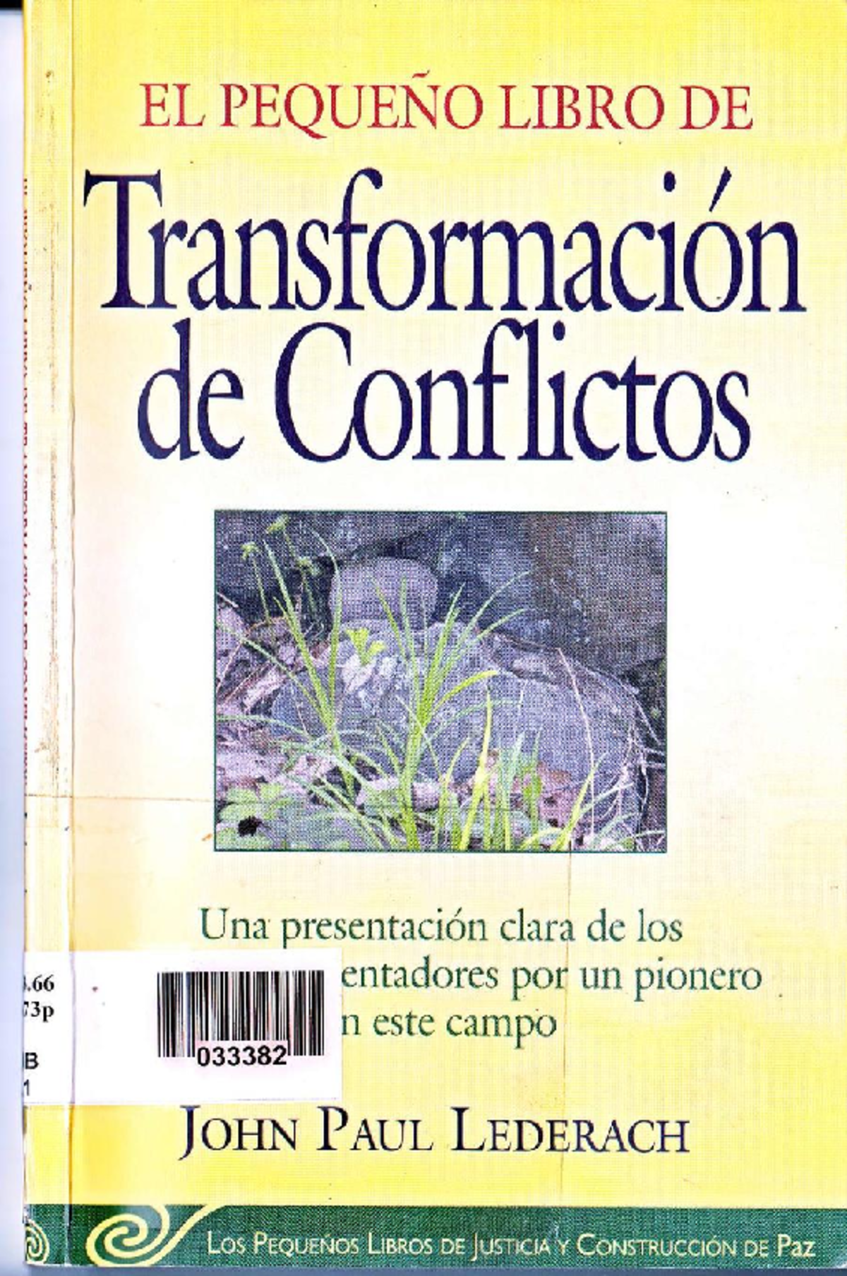 Transformación de Conflictos según Lederach: Un Enfoque Esencial (8111 ...