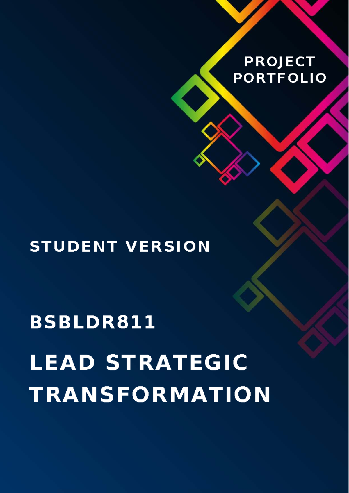 BSBLDR811 Project Portfolio: Leading Strategic Transformation - Studocu