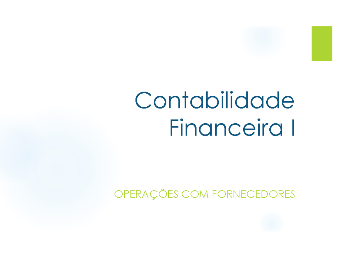 07 - Operações com Fornecedores Alunos - Contabilidade Financeira I ...