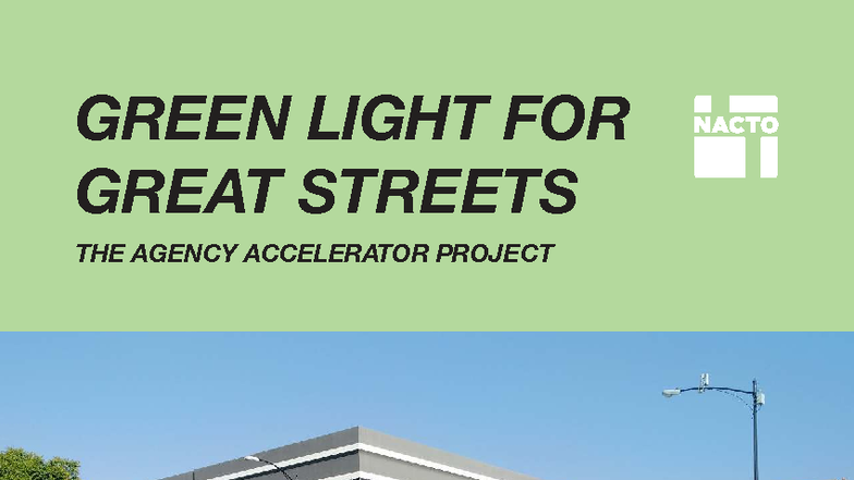 Nacto 2018 Green Light for Great Streets Report: Agency Accelerator ...