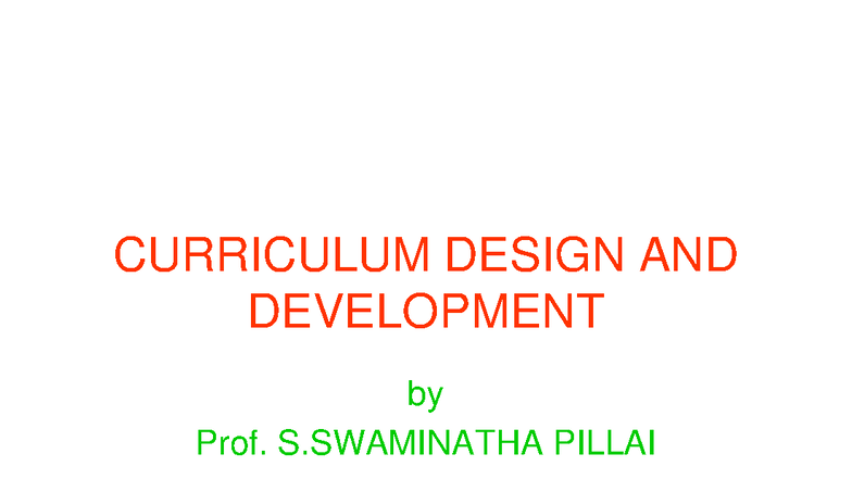 CURRICULUM DESIGN AND DEVELOPMENT: Key Definitions and Philosophies ...