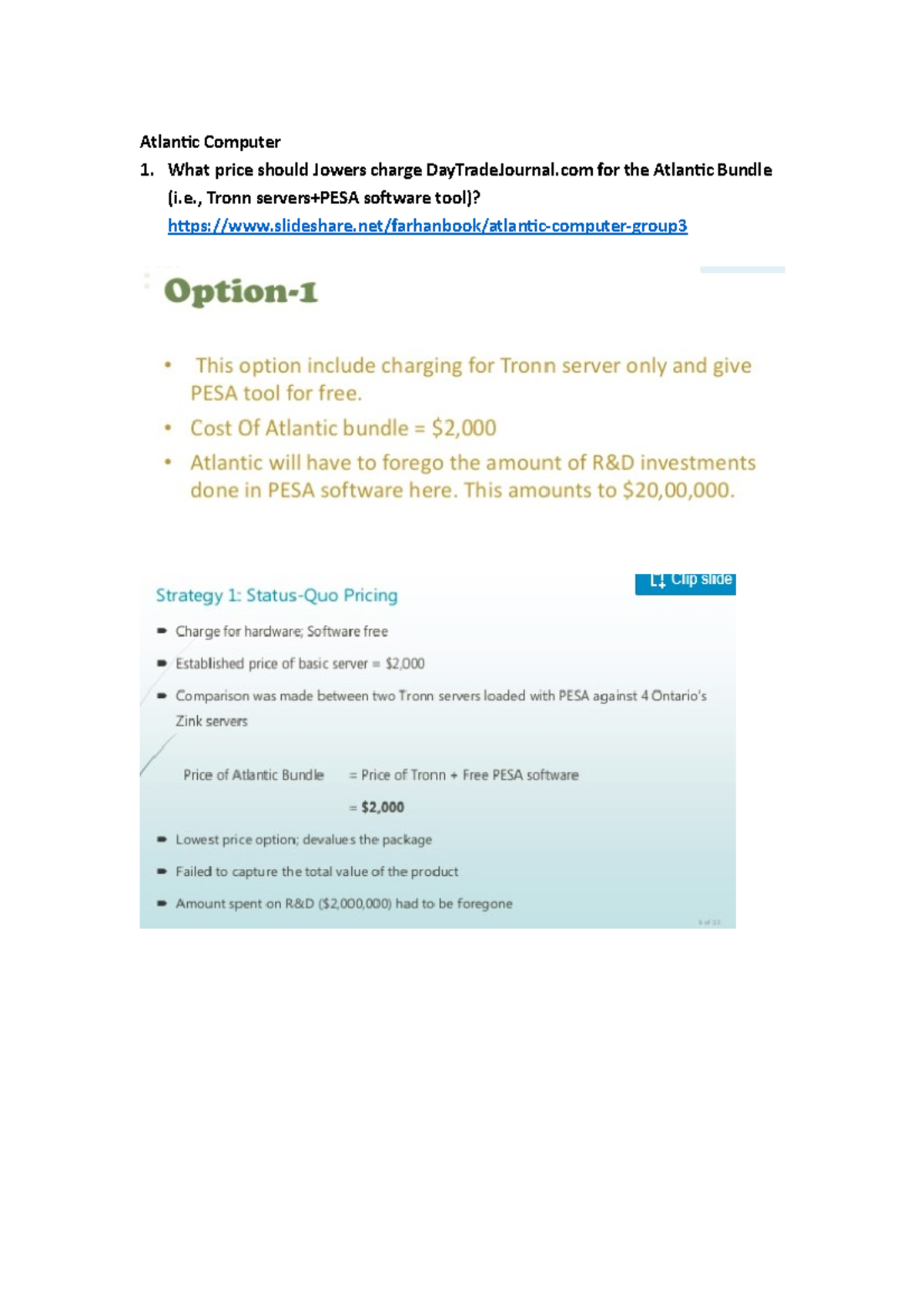 Atlantic Computer Case solution - Atlantic Computer 1. What price ...