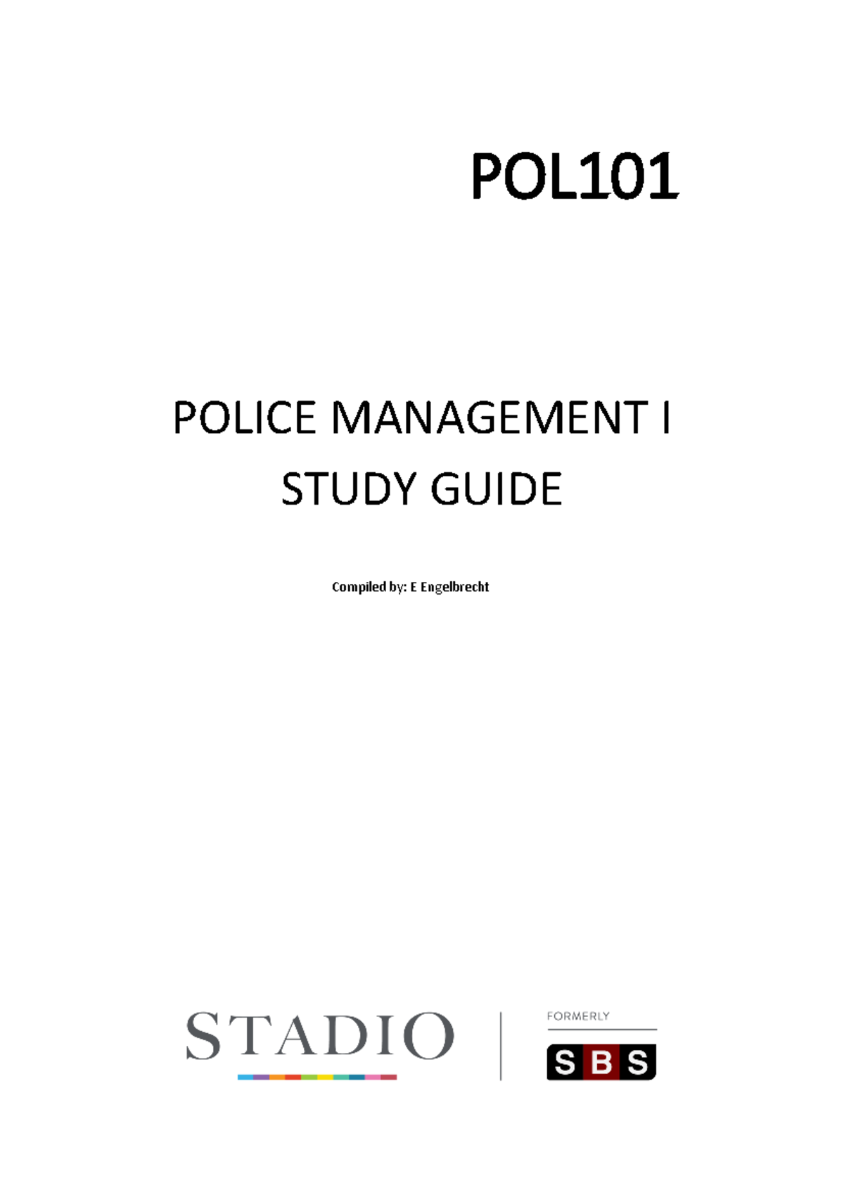 POL101 2022 01 SG - POLICE MANAGEMENT I STUDY GUIDE Compiled by: E ...