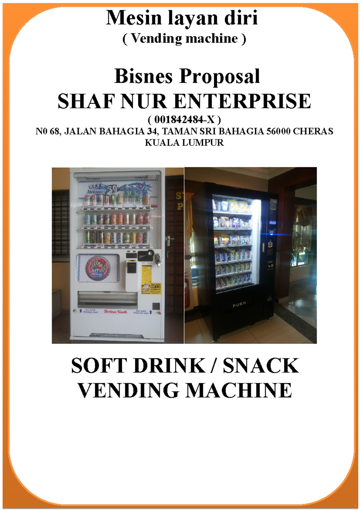 Proposal Perkhidmatan Vending Machine SHAF NUR ENTERPRISE - Studocu