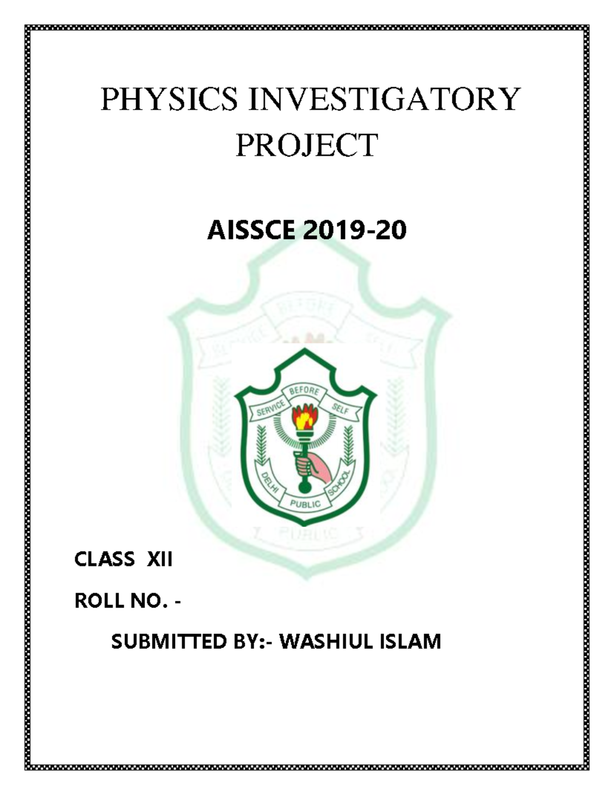 PHYSICS INVESTIGATORY PROJECT AISSCE CLASS XII: INTERNAL RESISTANCE OF ...