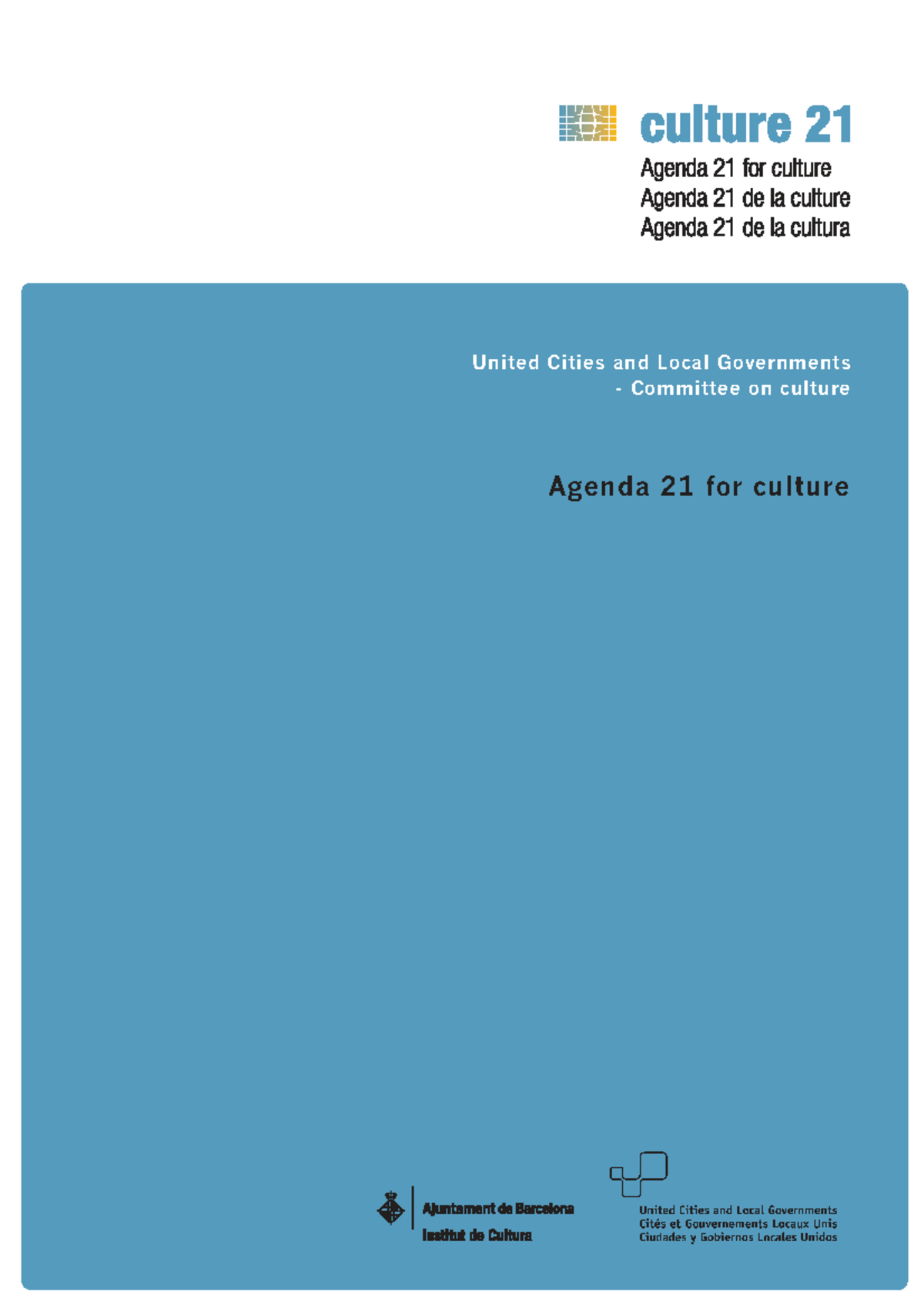Agenda 21 for Culture: Guidelines for Local Governments and Cities ...