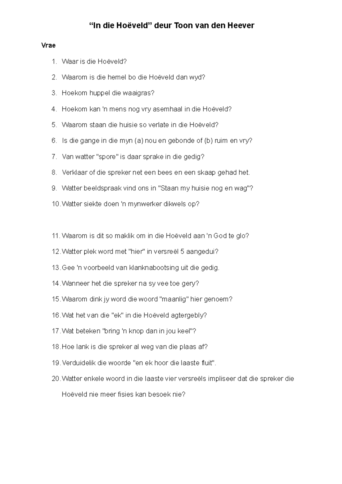 In Die Hoëveld Vrae - Questions on Toon van den Heever's Poem - Studocu