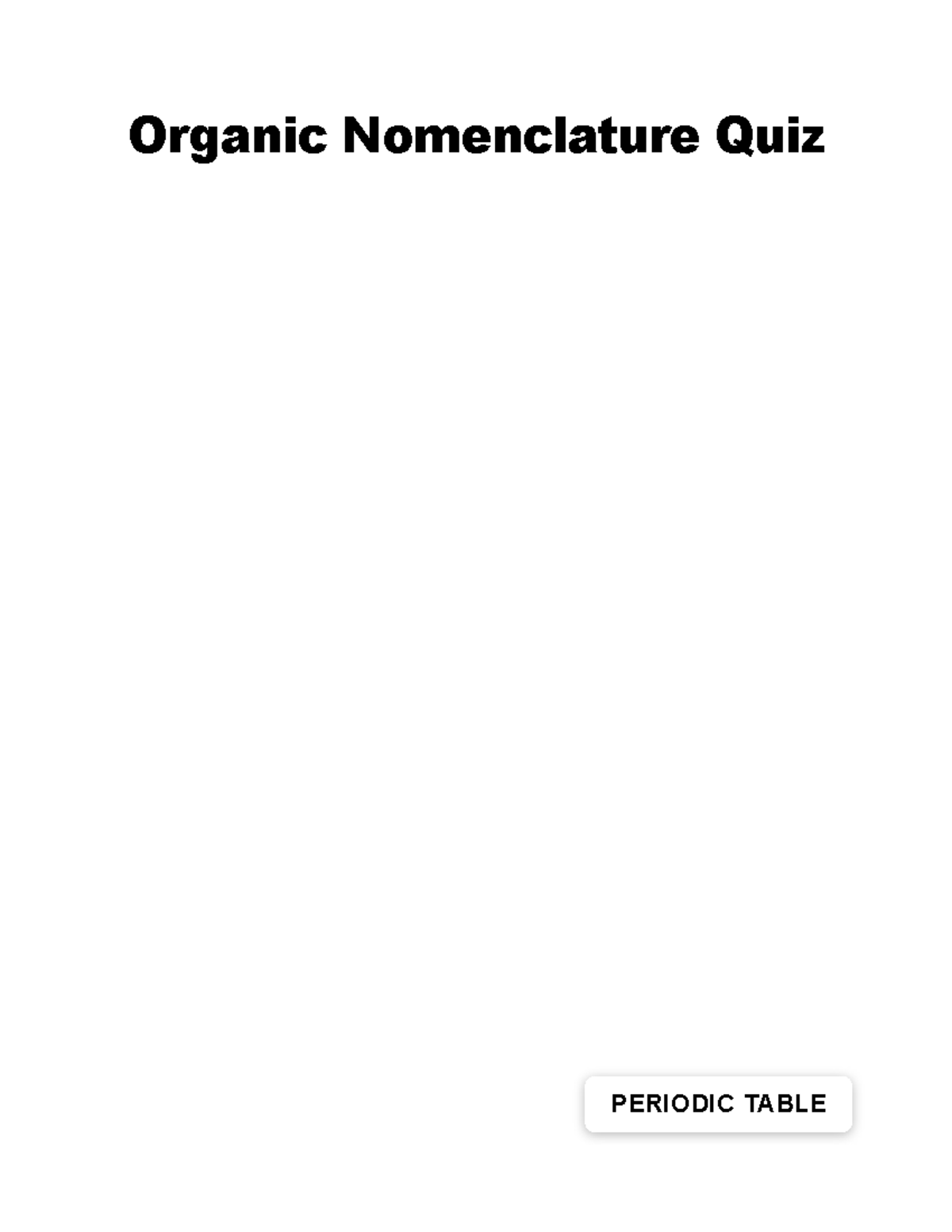 Organic Nomenclature Quiz (CHEM 101) - IUPAC Naming Practice - Studocu
