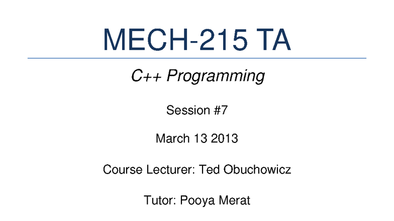 MECH215 TA Session 7 - ASFASFASFASF - MECH-215 TA C++ Programming ...