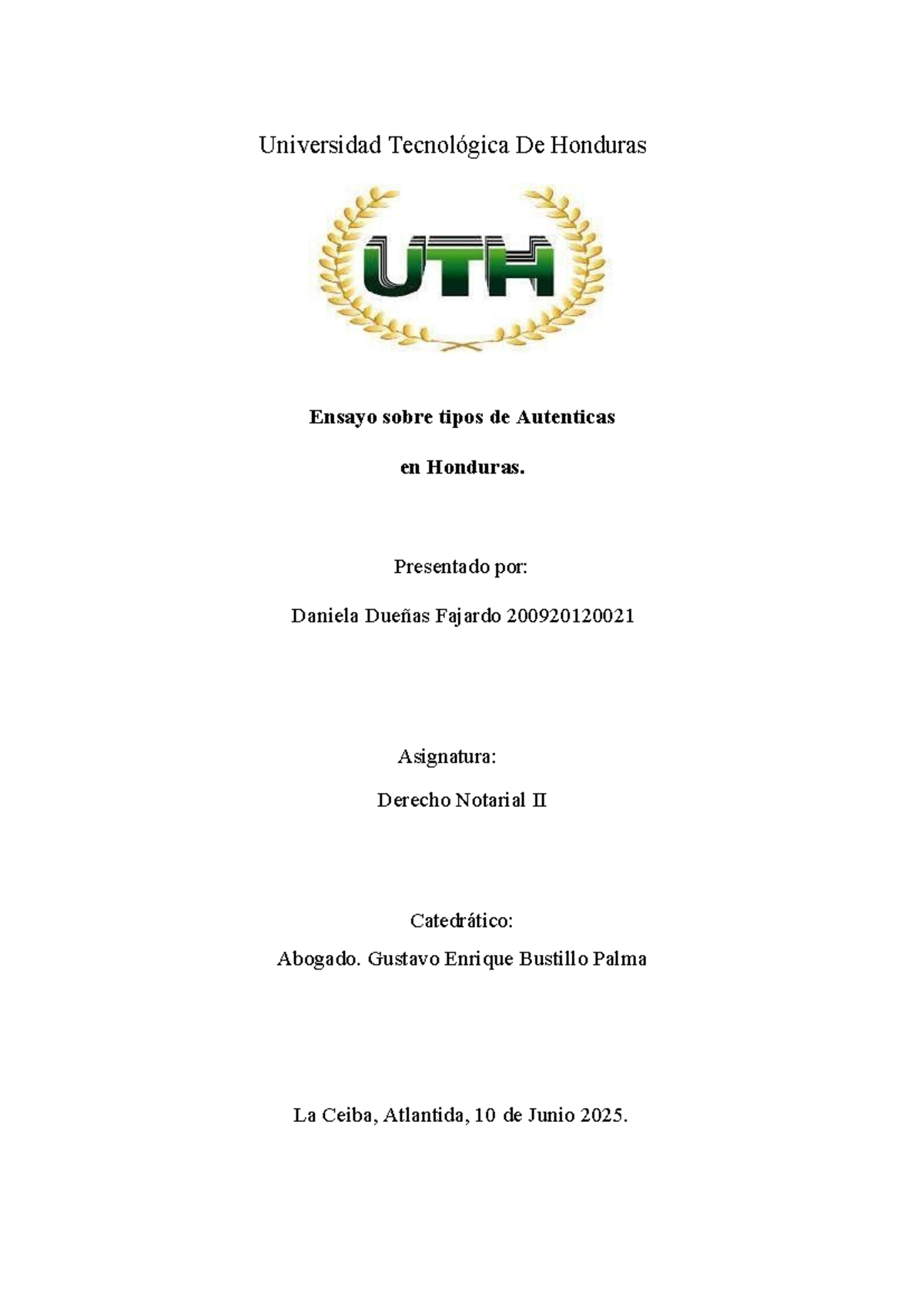 Ensayo sobre Tipos de Autenticas en Honduras - Derecho Notarial II ...