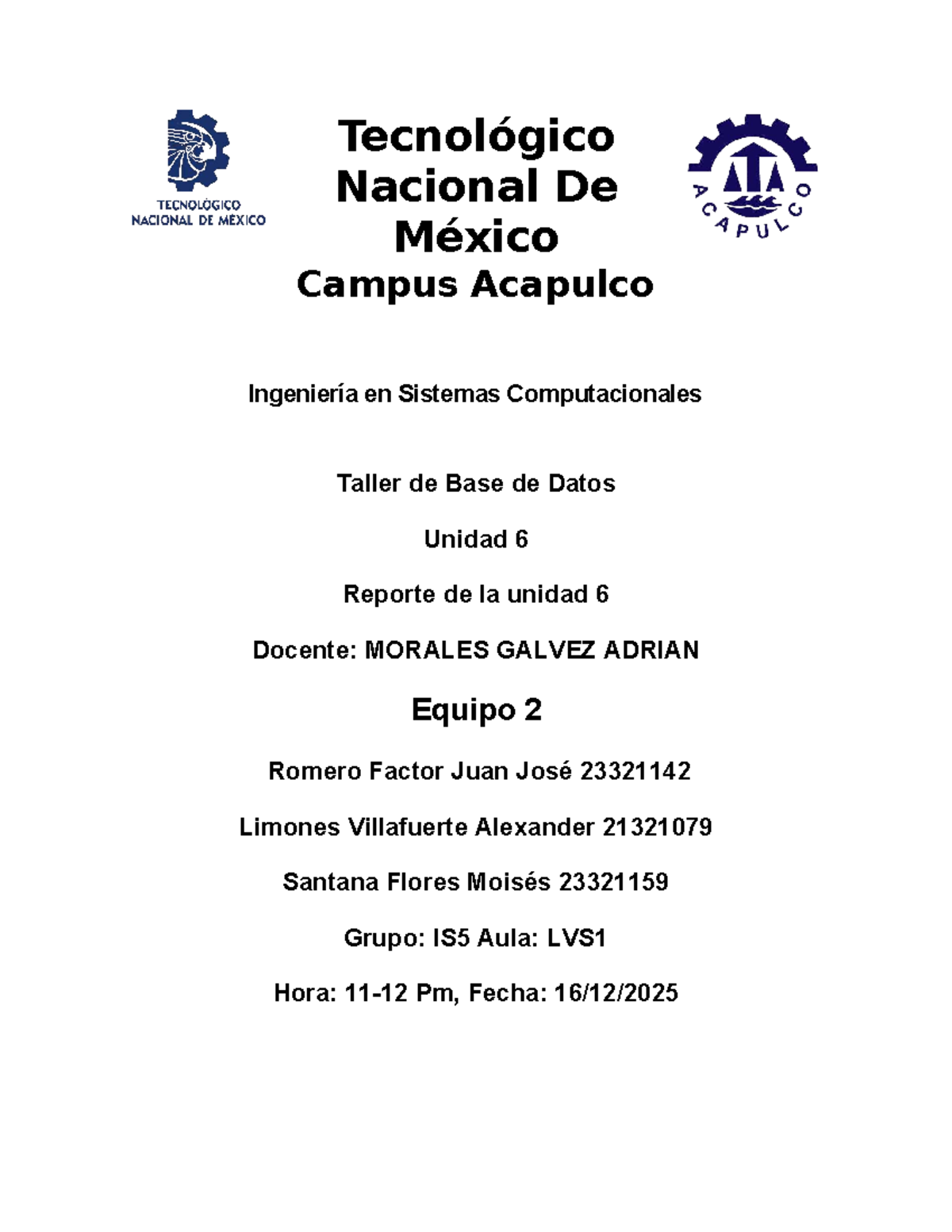 Reporte de la Unidad 6: Conectividad de Bases de Datos en IS5 - Studocu