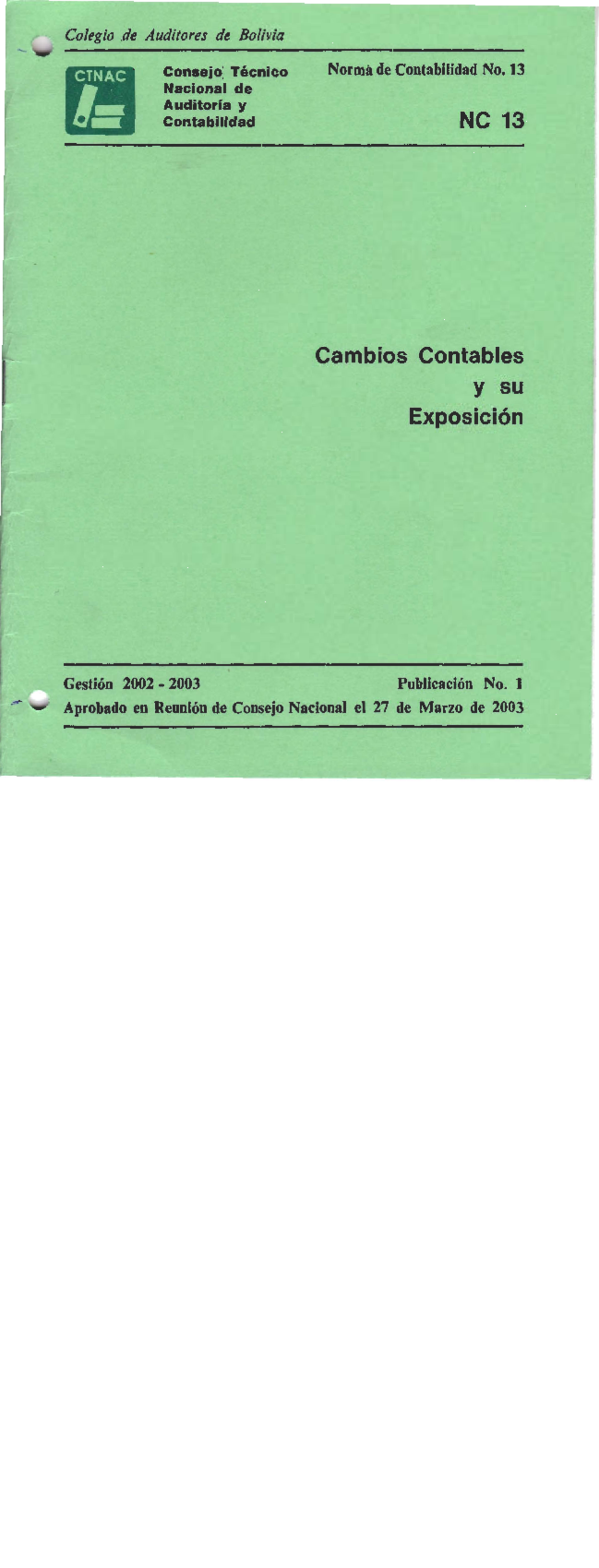 NC 13 - Cambios Contables y su Exposición: Resumen y Aplicaciones - Studocu