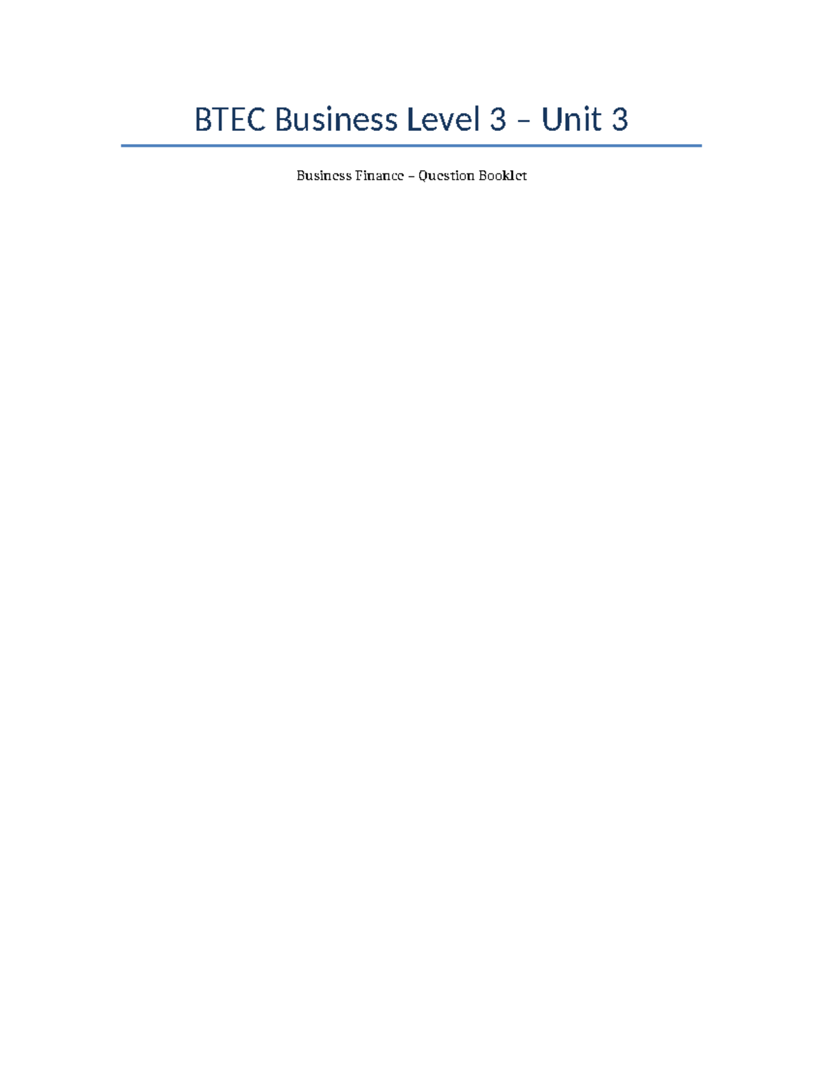 BTEC Business Level 3 Unit 3 Business Finance Exam Q&A Booklet - Studocu