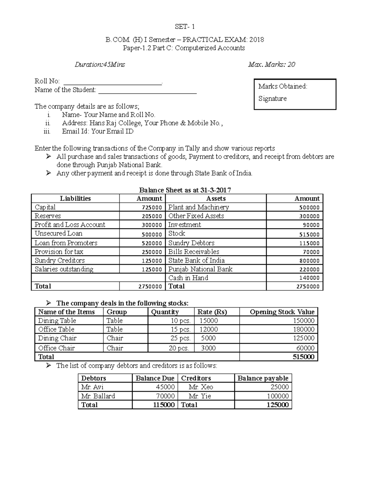 Tally SET1 - SET- 1 B. (H) I Semester – PRACTICAL EXAM: 2018 Paper-1 ...