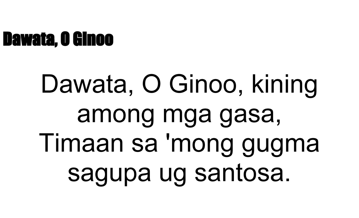Dawata - mmmmmmm - Dawata, O Ginoo Dawata, O Ginoo, kining among mga ...