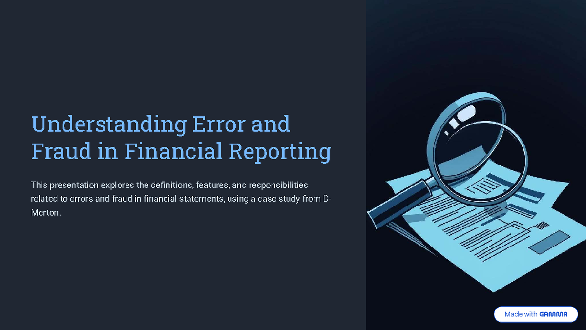 Understanding Errors & Fraud in Financial Reporting (FIN 101) - Studocu