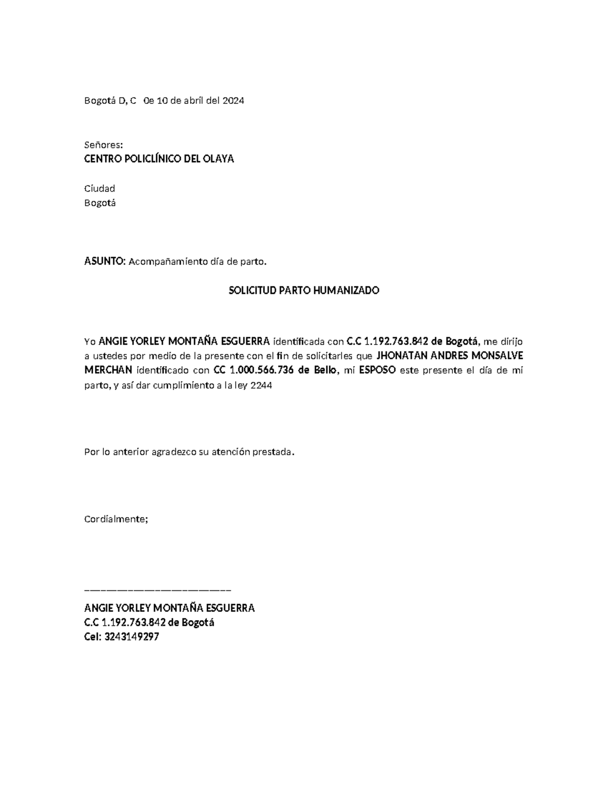Solicitud Parto Humanizado - Bogotá D, C 0e 10 de abril del 2024 Señores: CENTRO POLICLÍNICO DEL ...