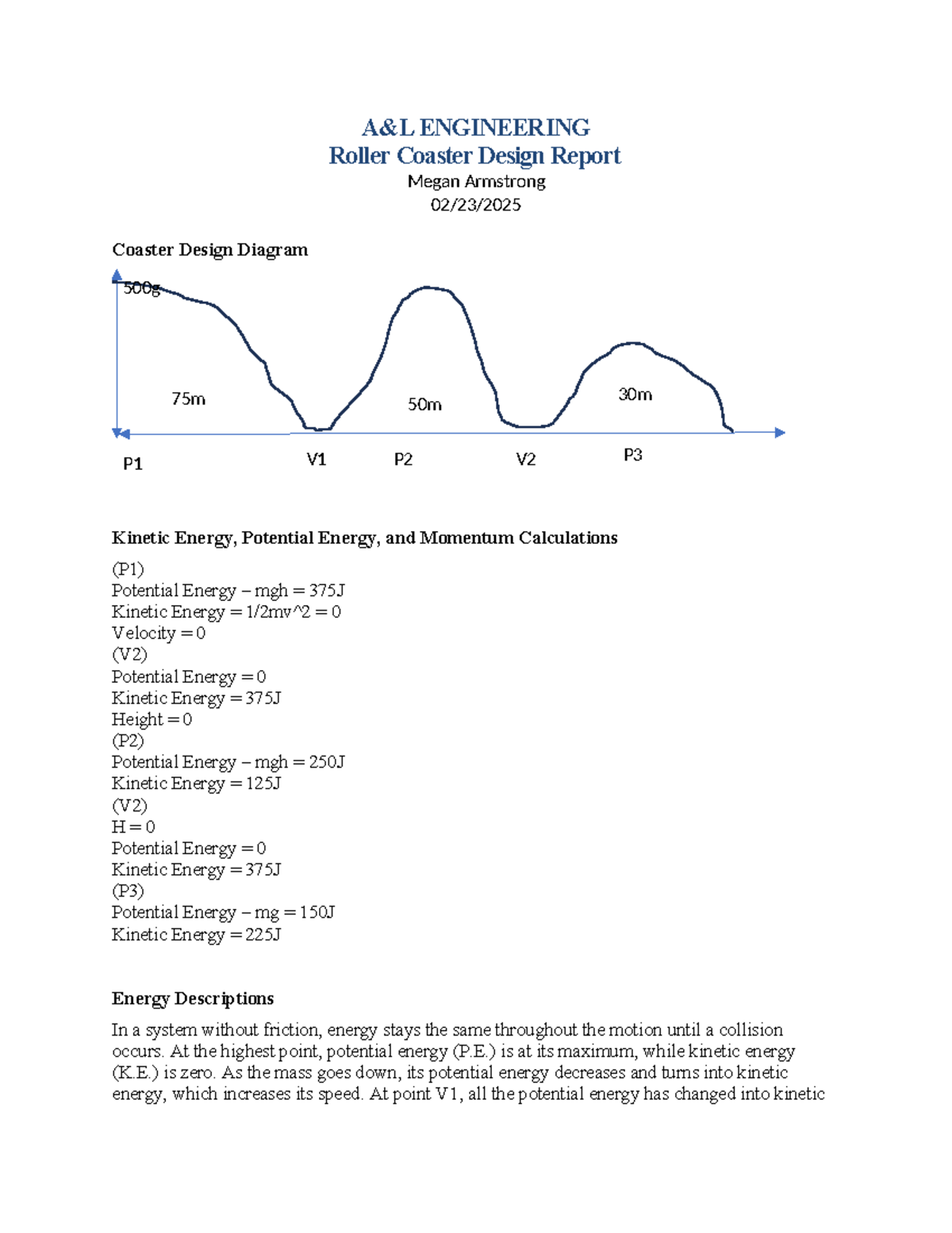 PHY 150 Project Three Roller Coaster Design Report Completed - A&L ENGINEERING Roller Coaster ...