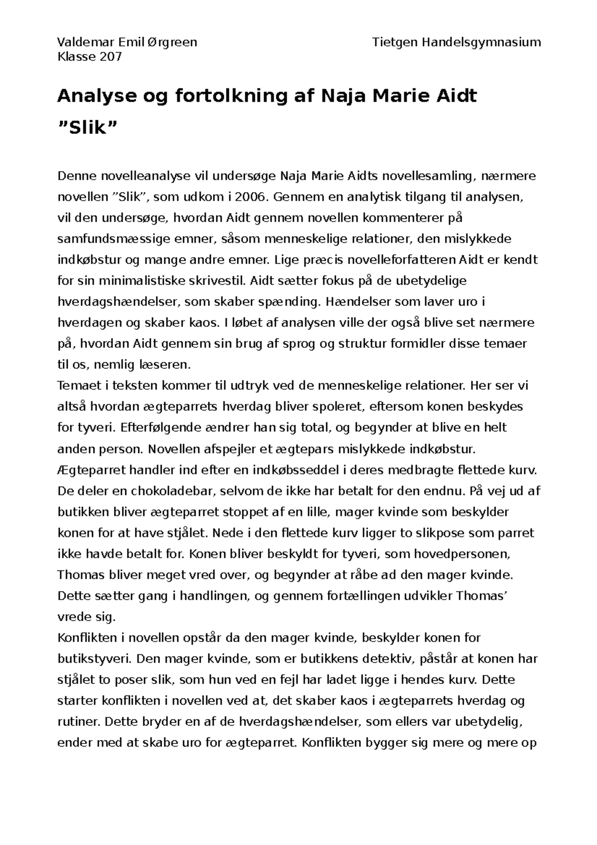 Analyse og fortolkning af Naja Marie Aidt - Klasse 207 Analyse og fortolkning af Naja Marie Aidt ...