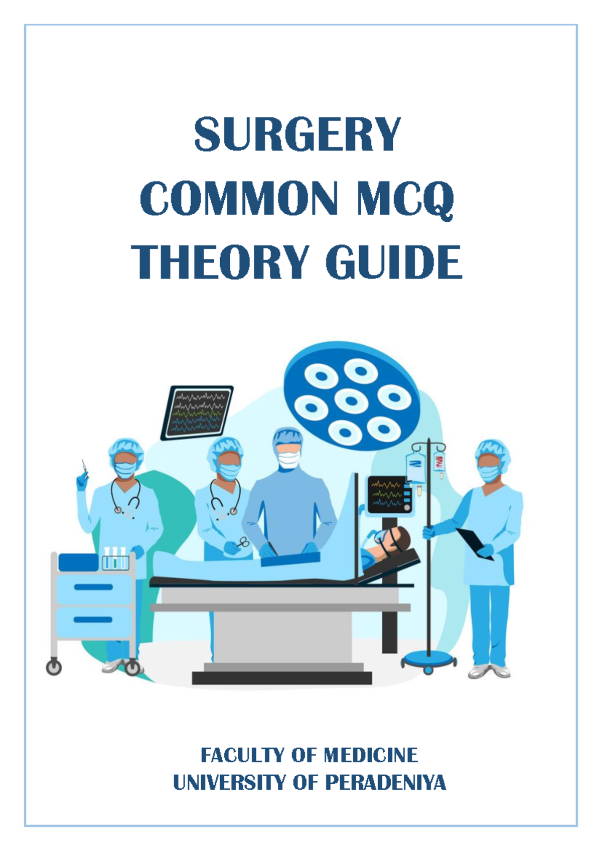 Surgery Common MCQ Theory Guide - Faculty of Medicine 091031 - Studocu