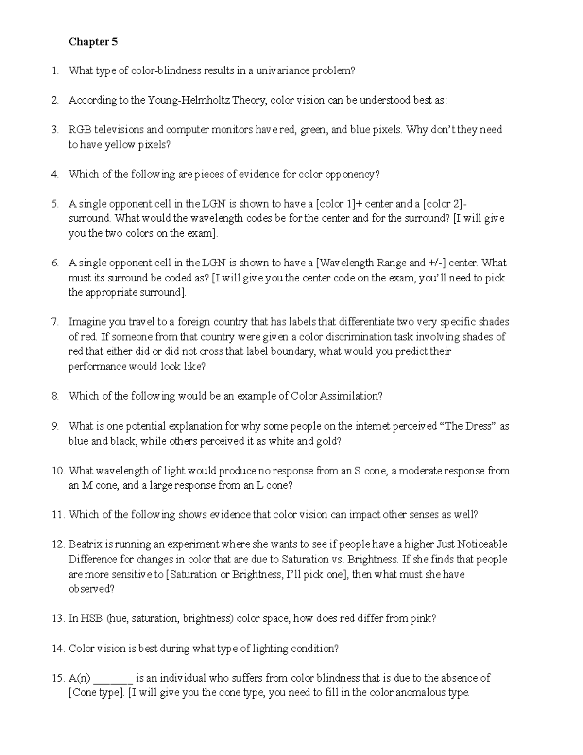 Study guide Exam 2 - Chapter 5 What type of color-blindness results in ...
