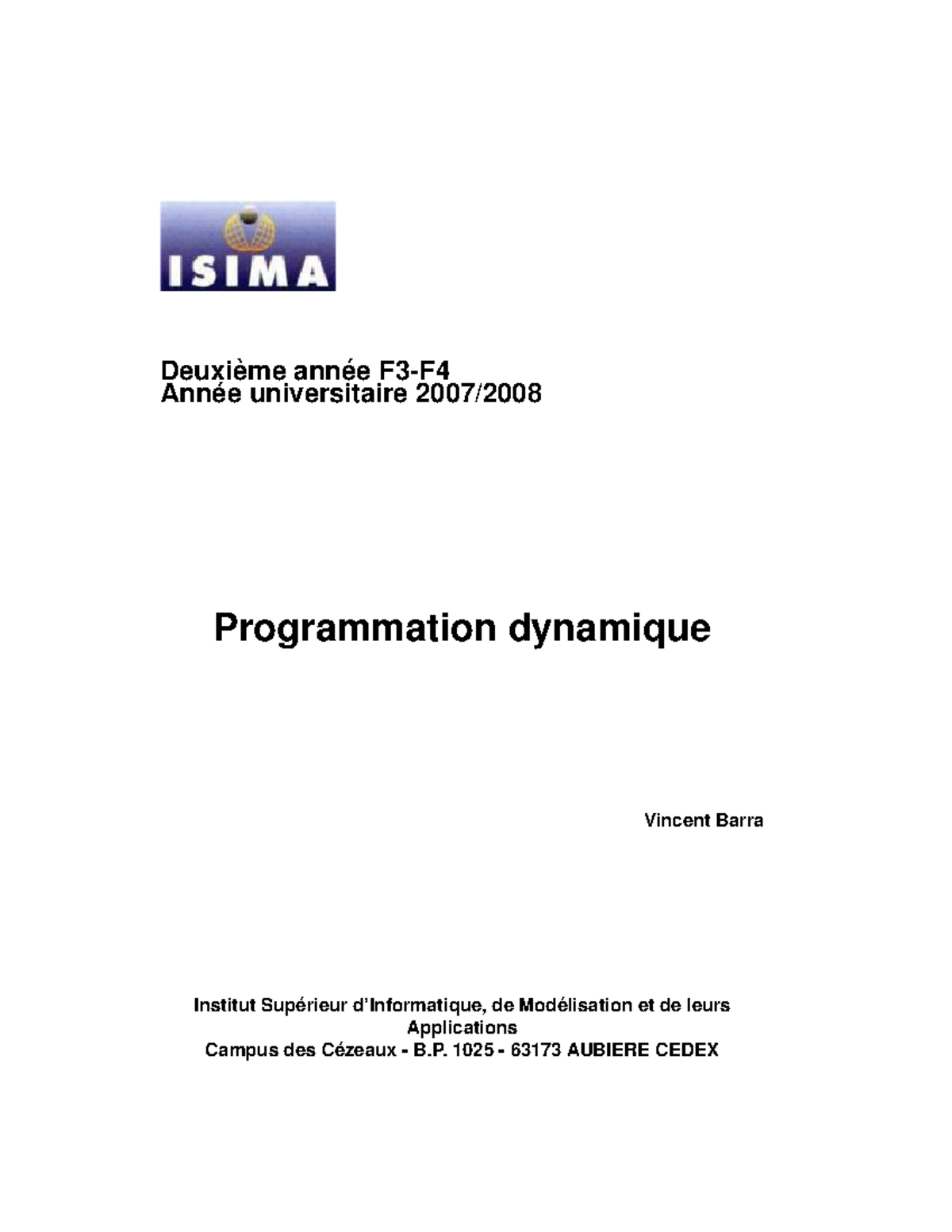 Programmation dynamique - Deuxi `eme ann ́ee F3-F Ann ́ee universitaire 2007/ Programmation ...