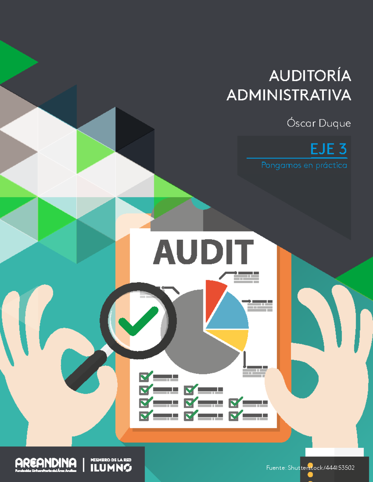 AUDITORÍA ADMINISTRATIVA EJE 3: Métodos y Técnicas Prácticas - Studocu