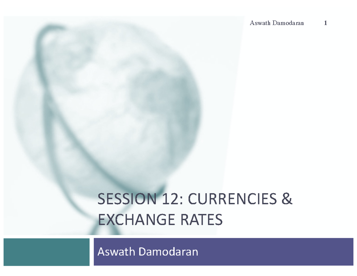 Session 12 - Currencies & Exchange Rates Overview - Studocu