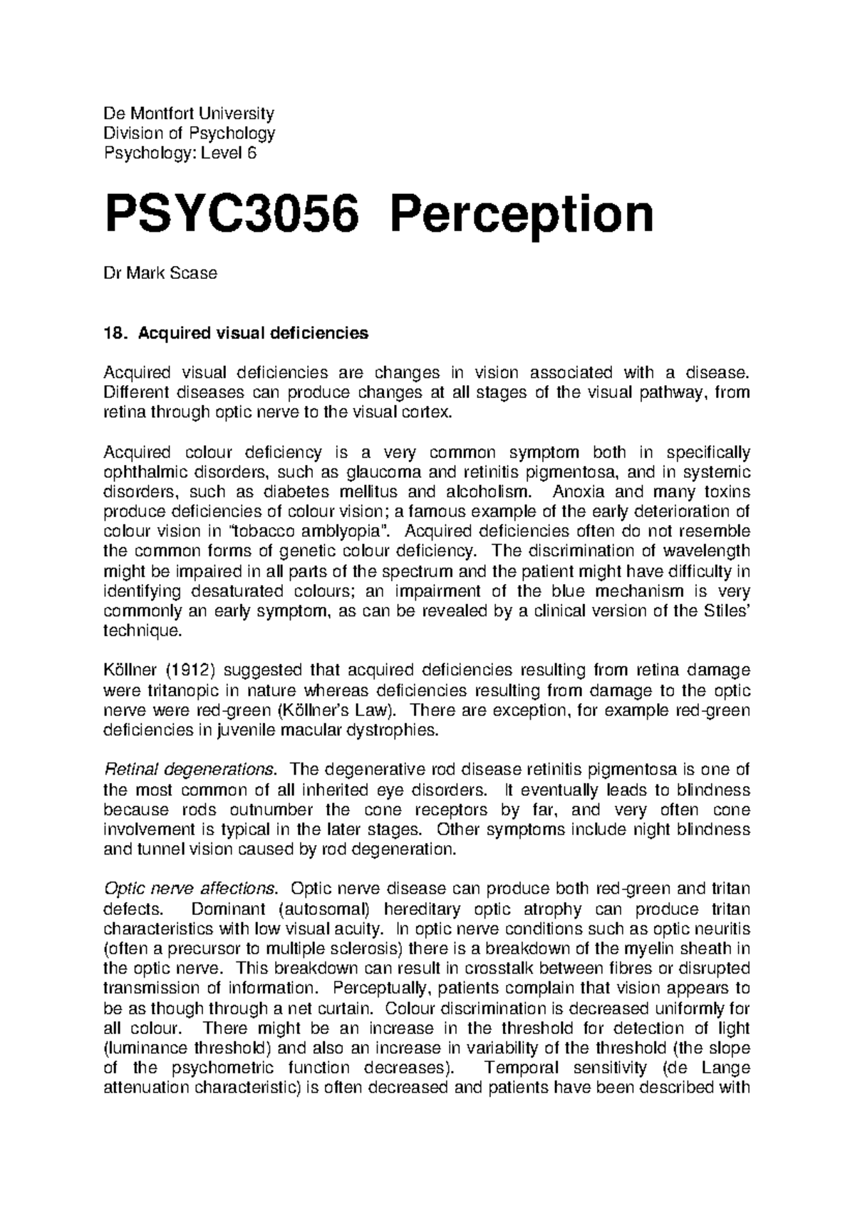 Acquired Visual Deficiencies and Their Impact on Perception - PSYC3056 ...