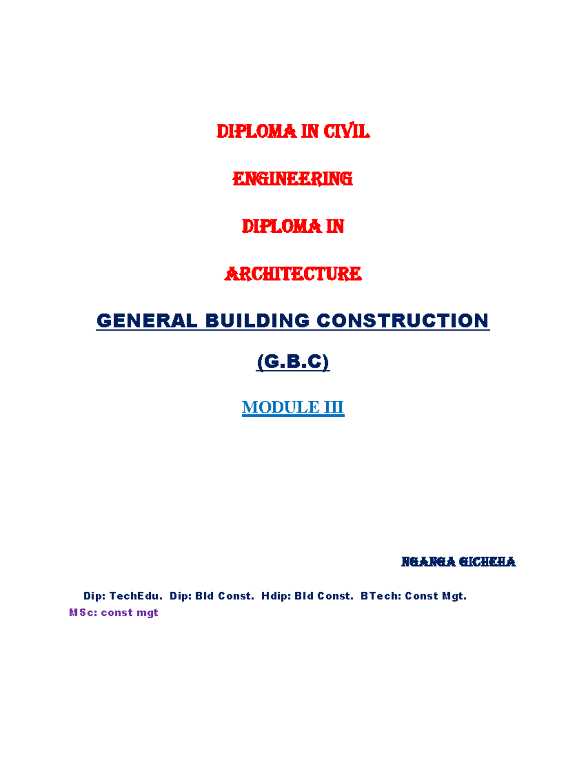 DIPLOMA IN CIVIL ENGINEERING G.B.C MODULE 3: GENERAL BUILDING ...
