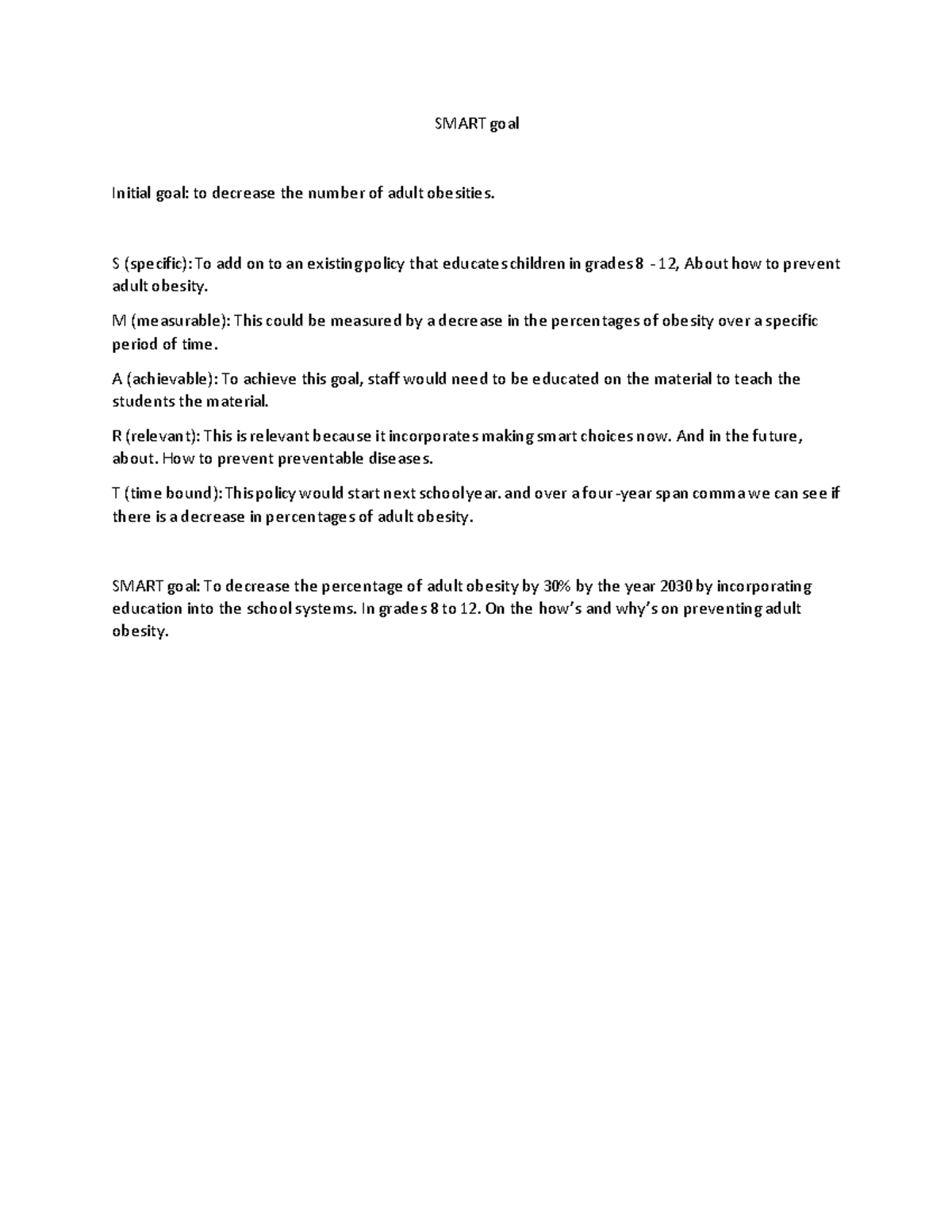 Smart goal - SMART goal Initial goal: to decrease the number of adult ...