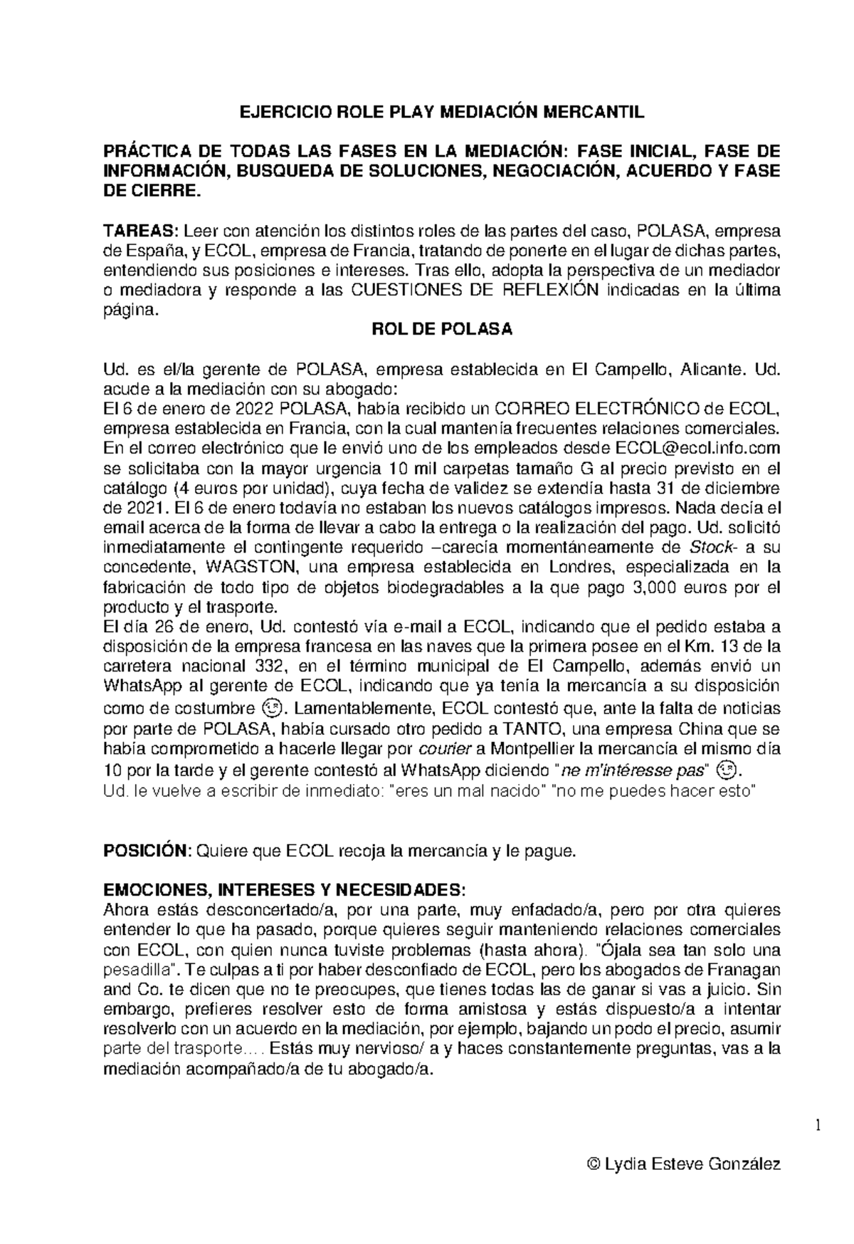 Ejercicio ROLE PLAY: Mediación Mercantil en Caso POLASA-ECOL - Studocu