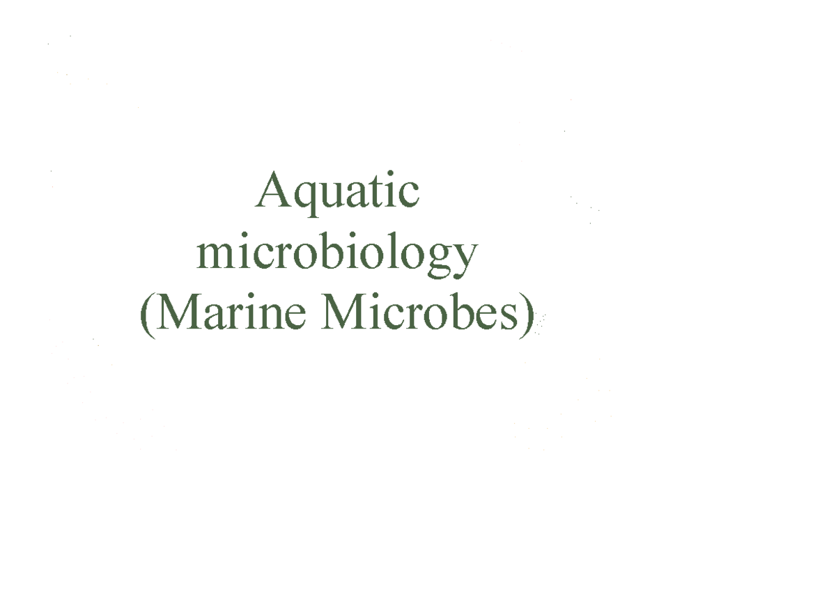 Final Exam Notes: Aquatic Microbiology & Water Pollution (AM 101) - Studocu