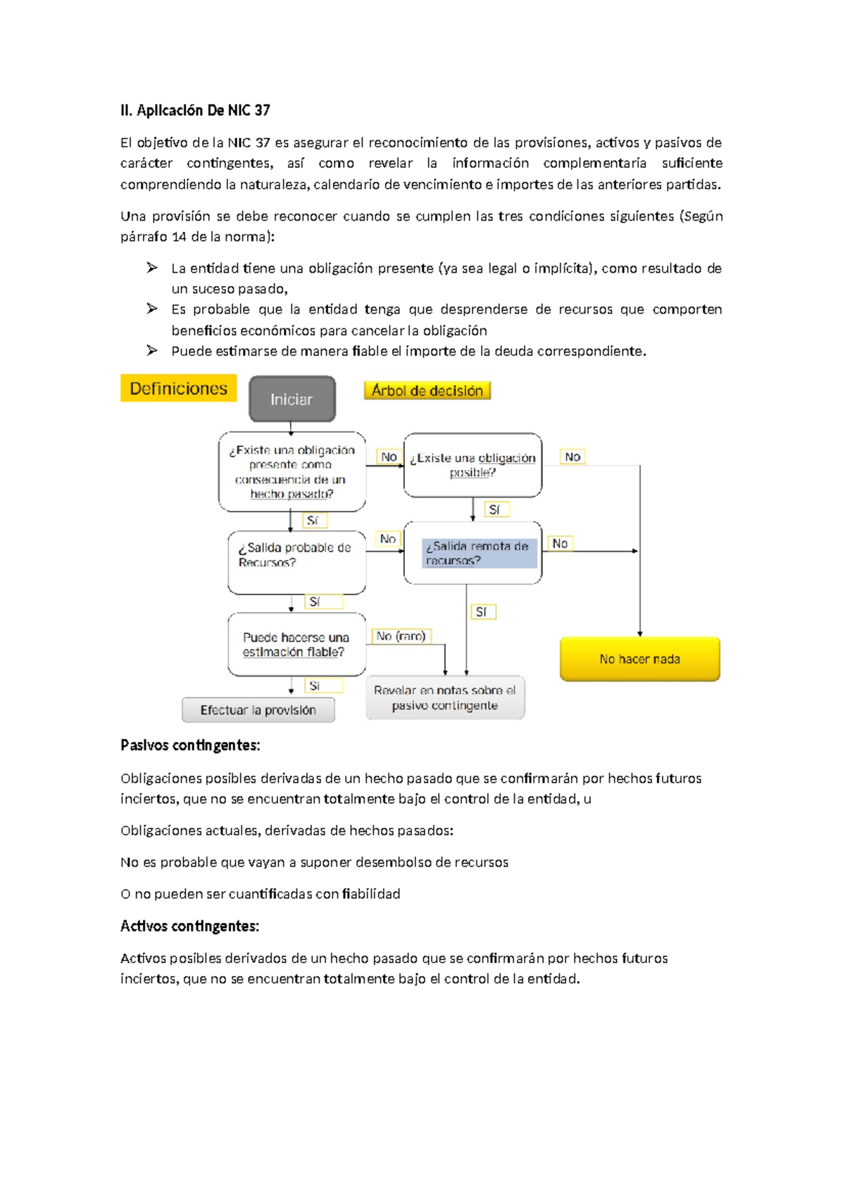 Caso NIC 37 - NIC 37 - II. Aplicación De NIC 37 El objetivo de la NIC ...