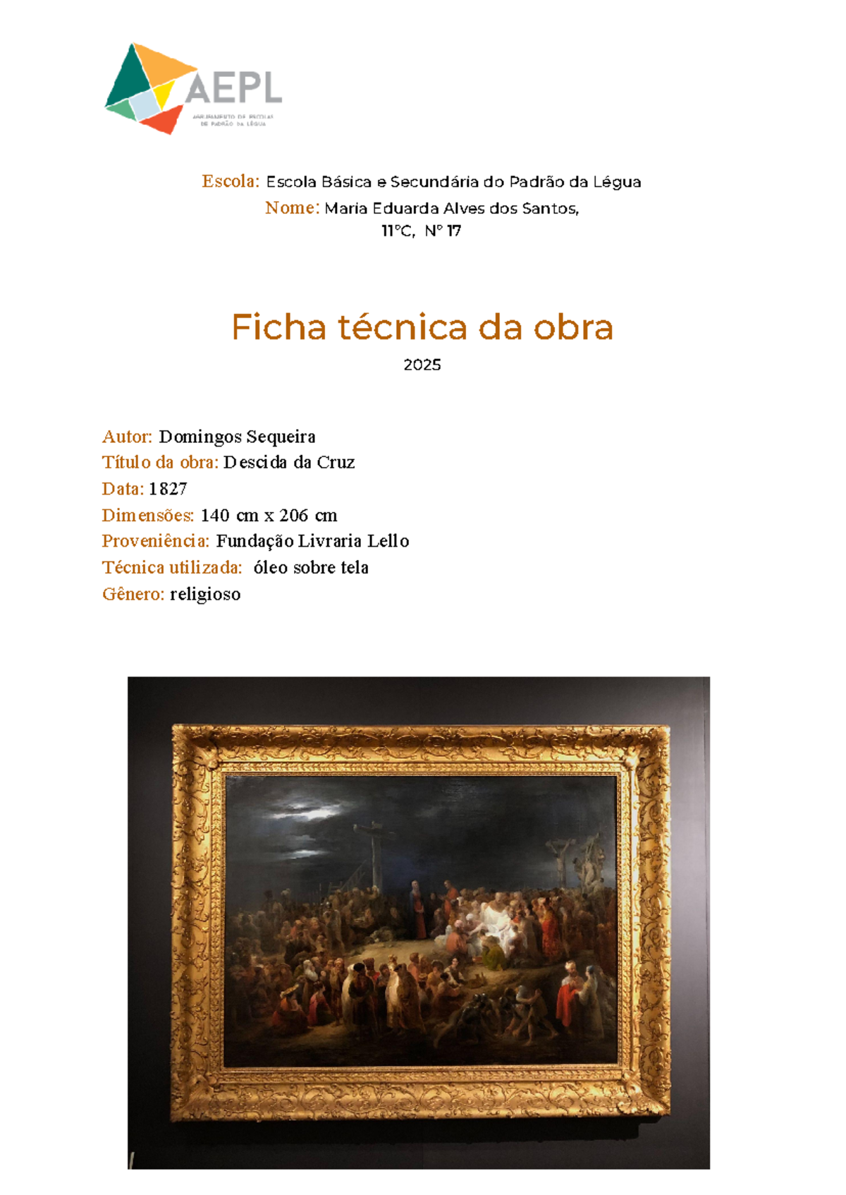 Relatório - Descida da Cruz - Escola: Escola Básica e Secundária do ...